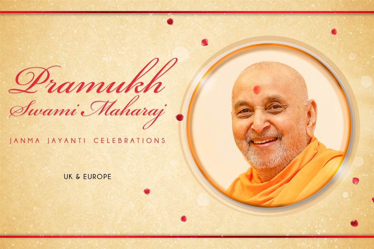 Pramukh Swami Maharaj Janma Jayanti Celebrations, UK & Europe