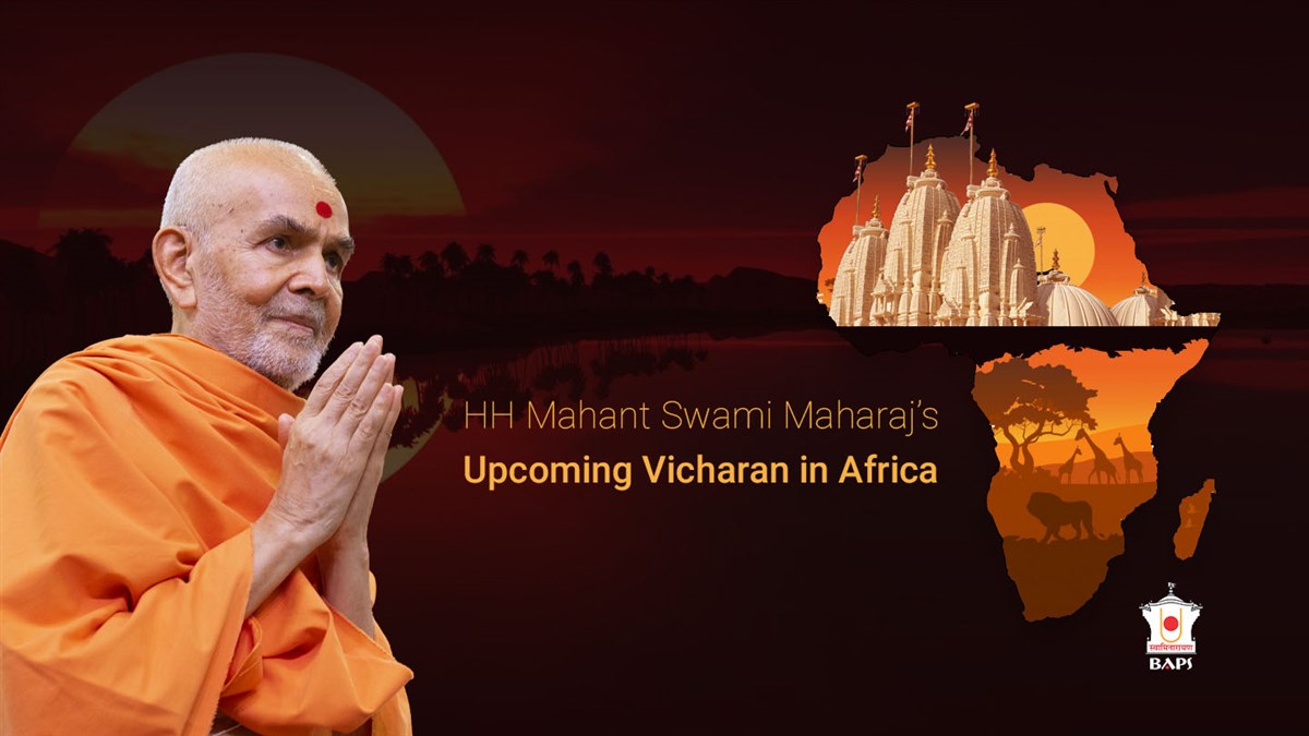 HH Mahant Swami Maharaj's Upcoming Vicharan, Africa