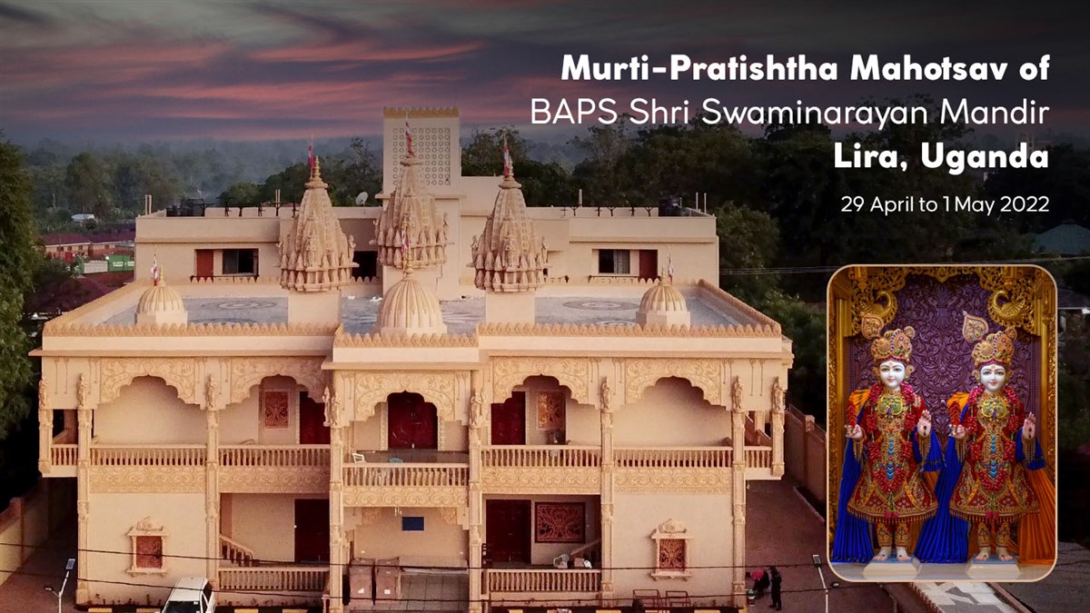 Murti-Pratishtha Mahotsav of BAPS Shri Swaminarayan Mandir, Lira, Uganda