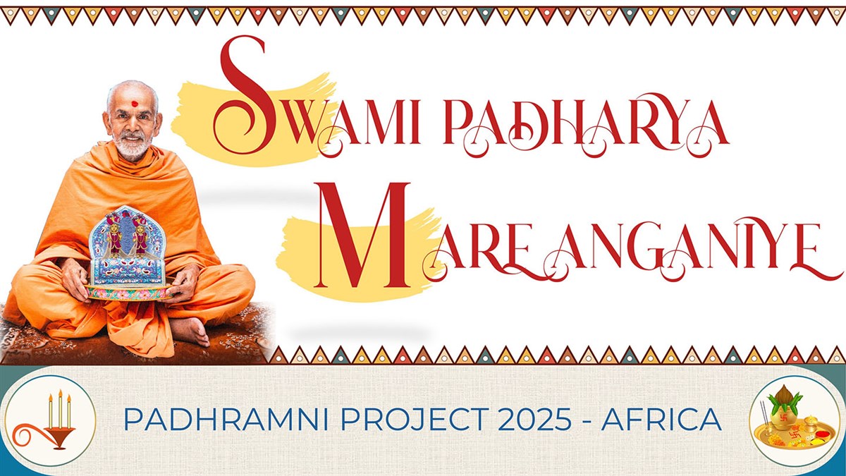 ‘Swami Padharya Mare Anganie’ Padhramani Project, Africa